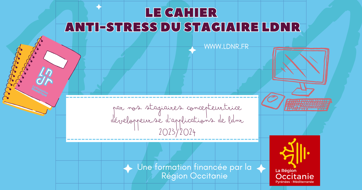 Le cahier anti-stress des stagiaires - LDNR Formation Numérique
