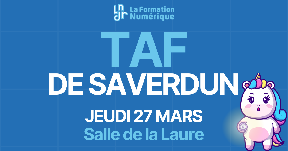 Viens nous voir au TAF de Saverdun ! - LDNR Formation Numérique